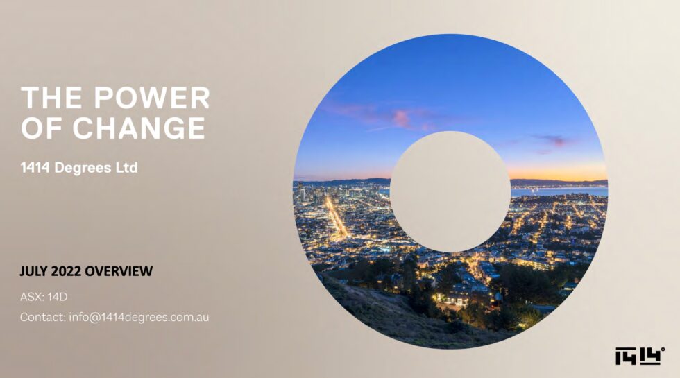 Investor Presentation 2022 | 1414degrees.com.au